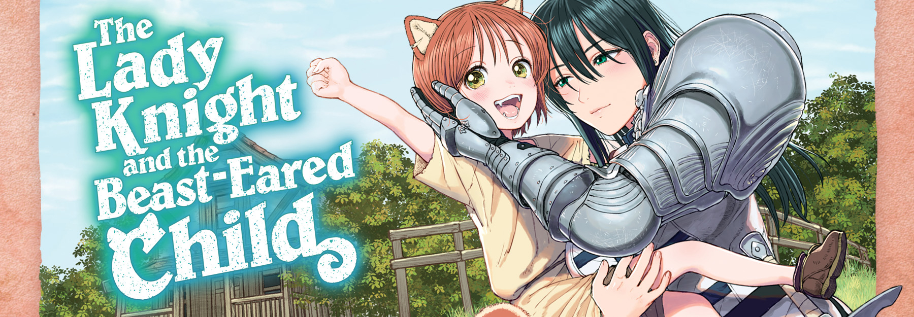 The Lady Knight and the Beast-Eared Child | Seven Seas Entertainment