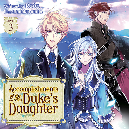 Accomplishments of the Duke’s Daughter (Light Novel) | Seven Seas ...