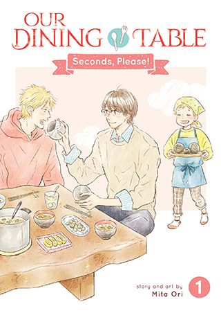 Our Dining Table: Seconds, Please! Vol. 1 | Seven Seas Entertainment