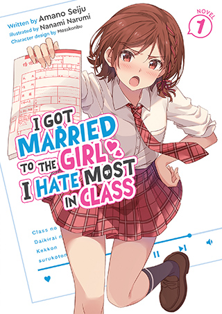 I Got Married to the Girl I Hate Most in Class (Light Novel) | Seven Seas Entertainment