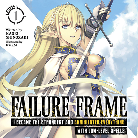 Failure Frame: I Became the Strongest and Annihilated Everything With ...