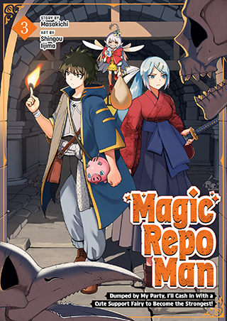 Magic Repo Man: Dumped by My Party, I’ll Cash In With a Cute Support ...